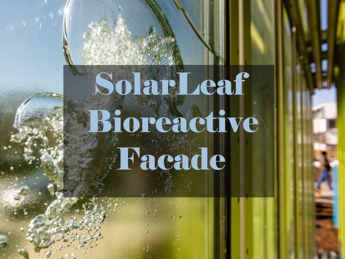 What is a SolarLeaf Bioreactive Façade? - The Constructor